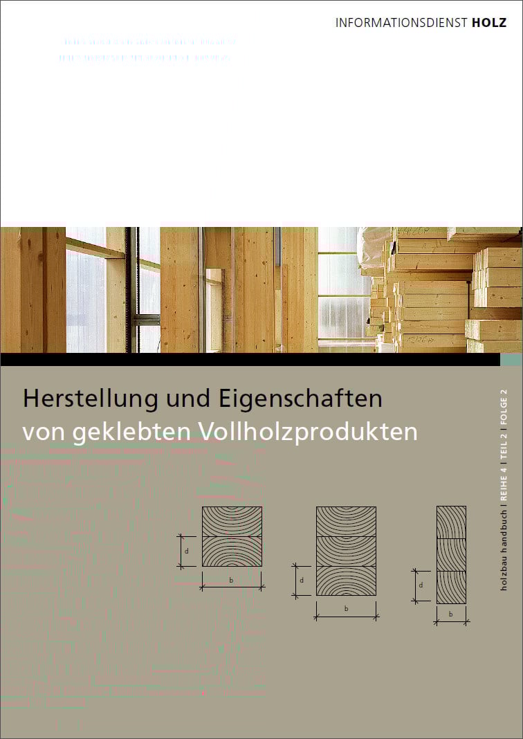 Herstellung und Eigenschaften von geklebten Vollholzprodukten | Holz | Publikationen | BauNetz ...