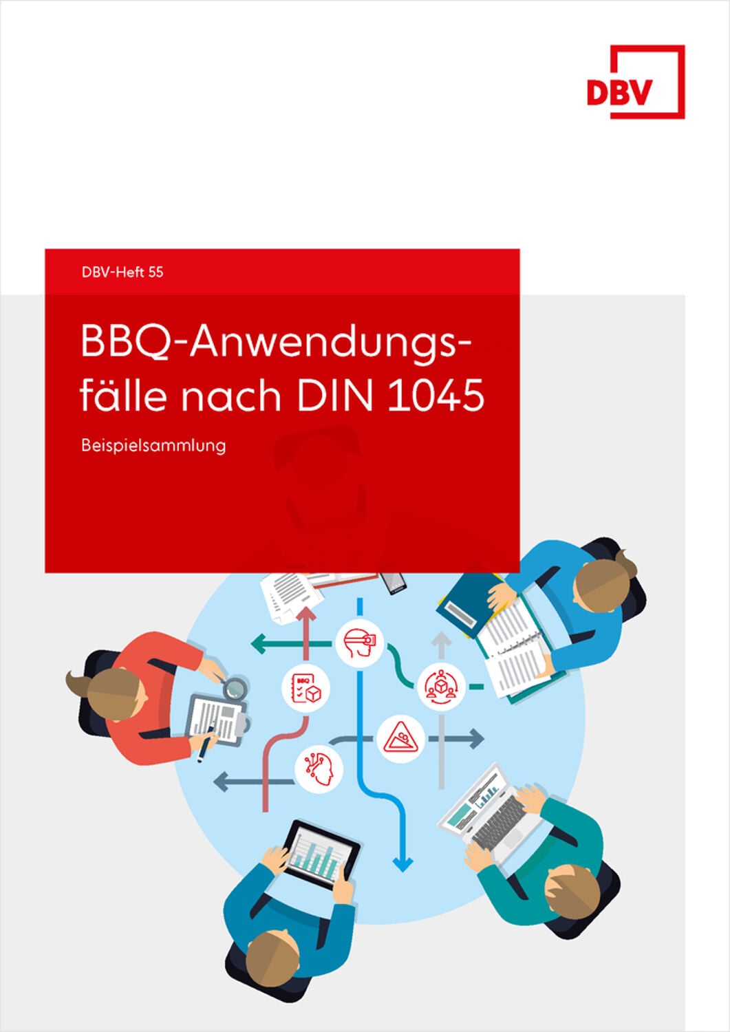 DBV-Heft 55: BBQ-Anwendungsfälle nach DIN 1045 | Beton | Planungshilfen | BauNetz Wissen