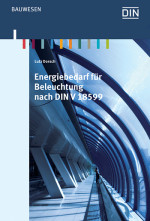 Energiebedarf für Beleuchtung nach DIN V 18599 | Licht | Bücher | Baunetz_Wissen
